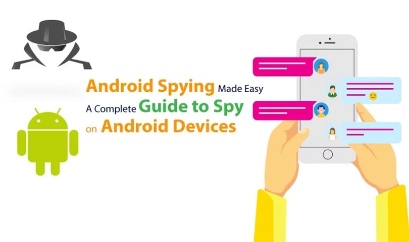 Android Spying Made Easy–A Complete Guide to Spy on Android Devices